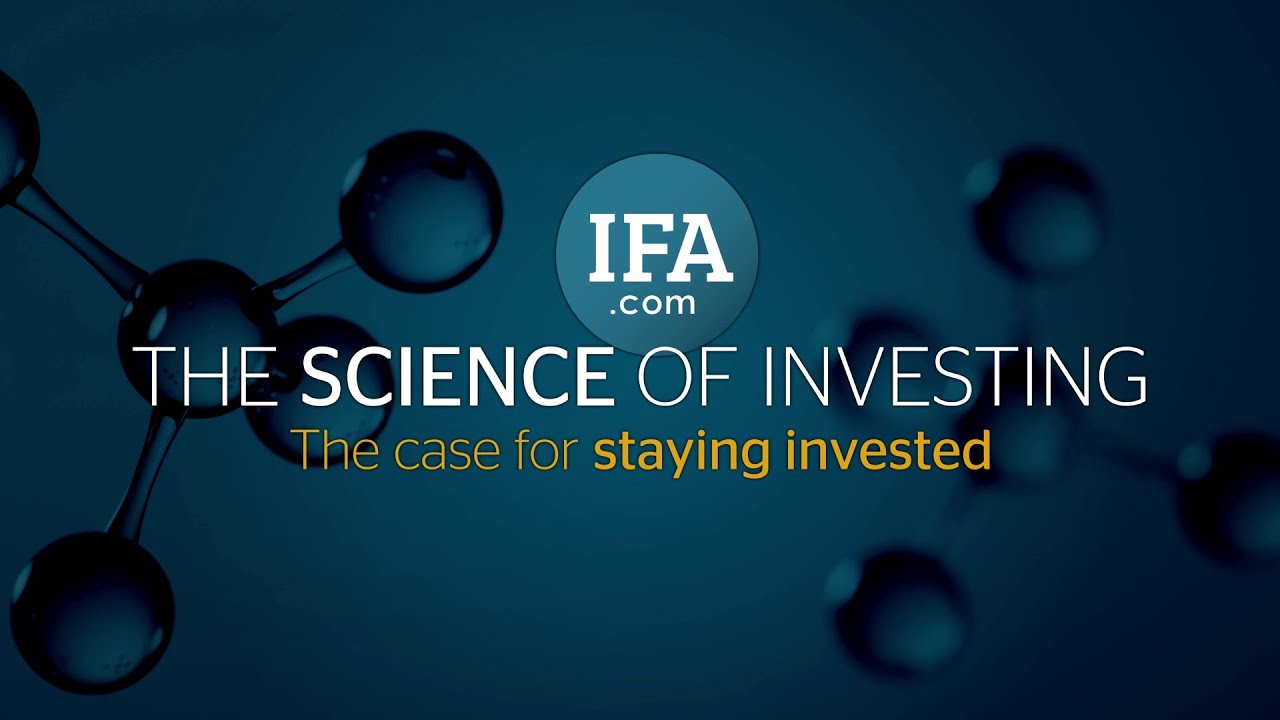 IFA.com - The Case for Staying Invested - YouTube