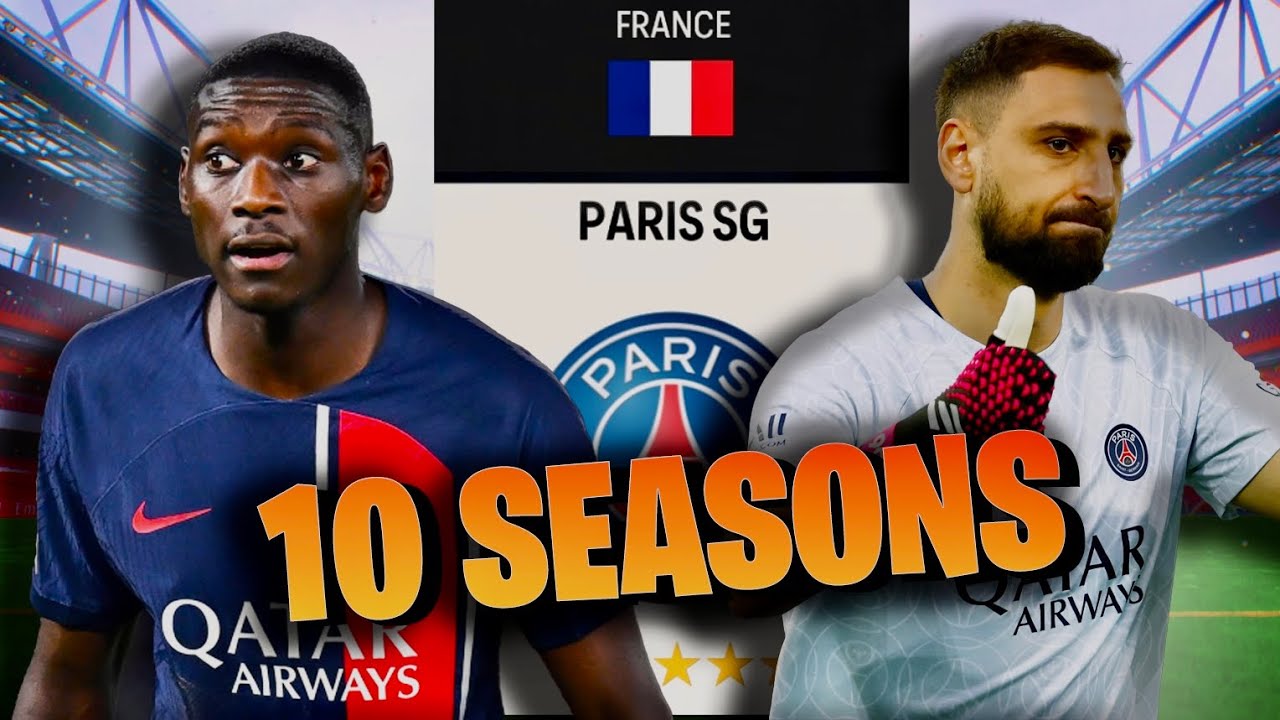 I Takeover PSG For 10 Seasons ...FC24 - YouTube