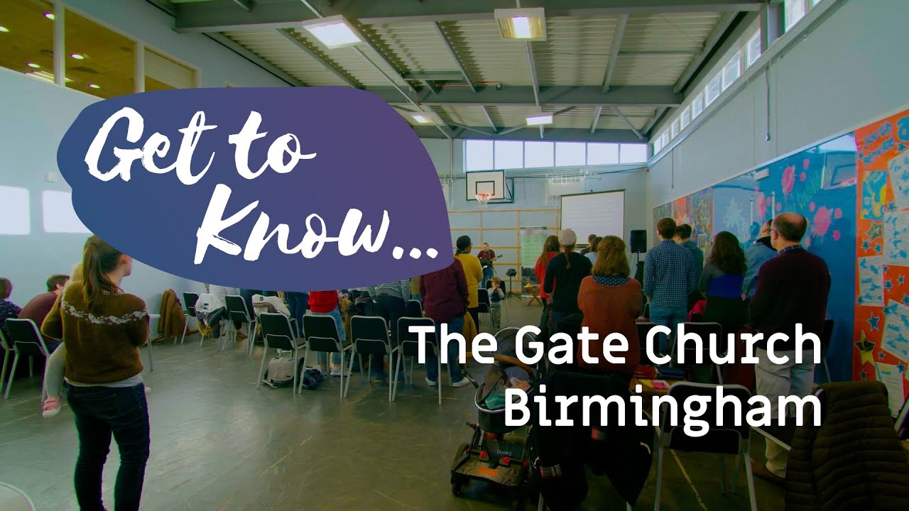 Get to Know... The Gate Church (Birmingham) - YouTube