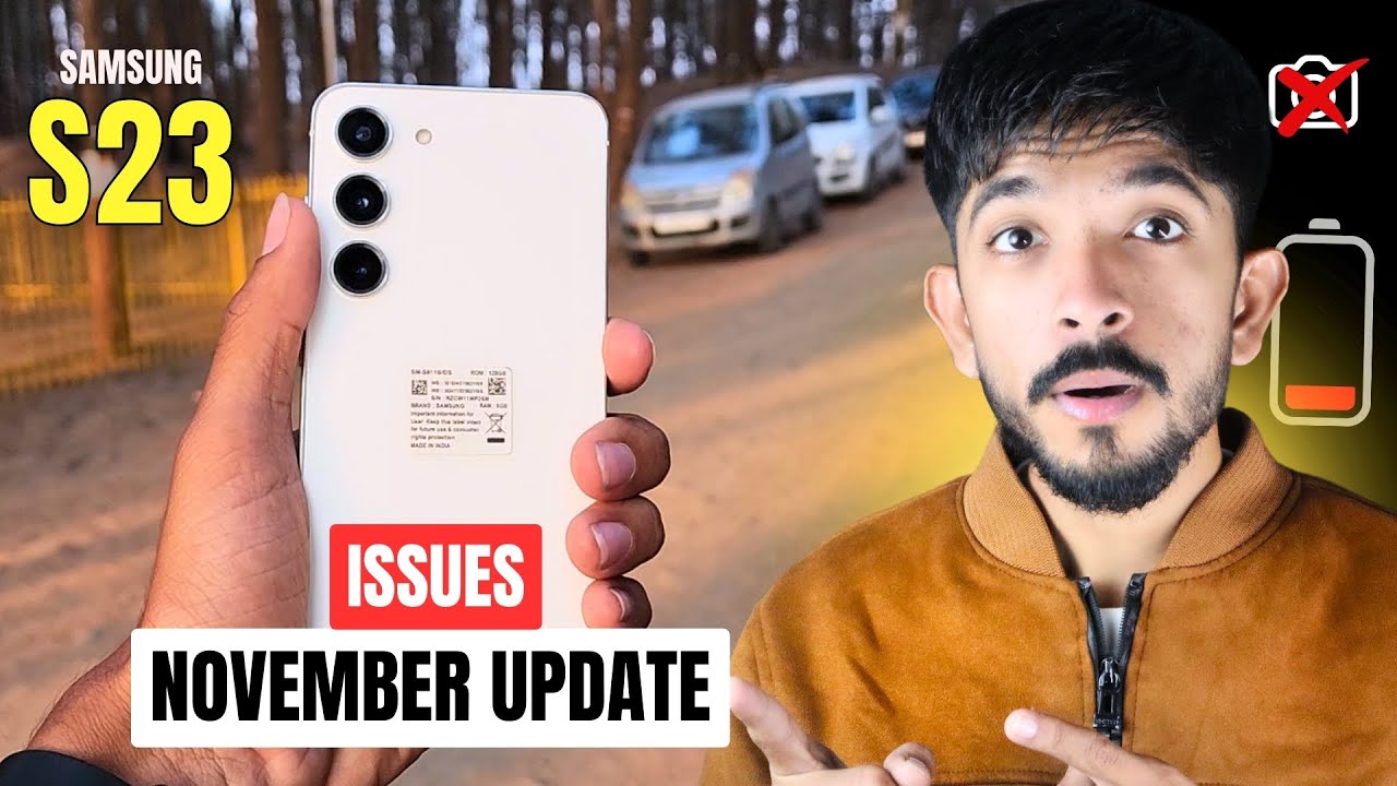 Reality of Samsung S23 NOVEMBER Update !! CAMERA Problem !! - YouTube