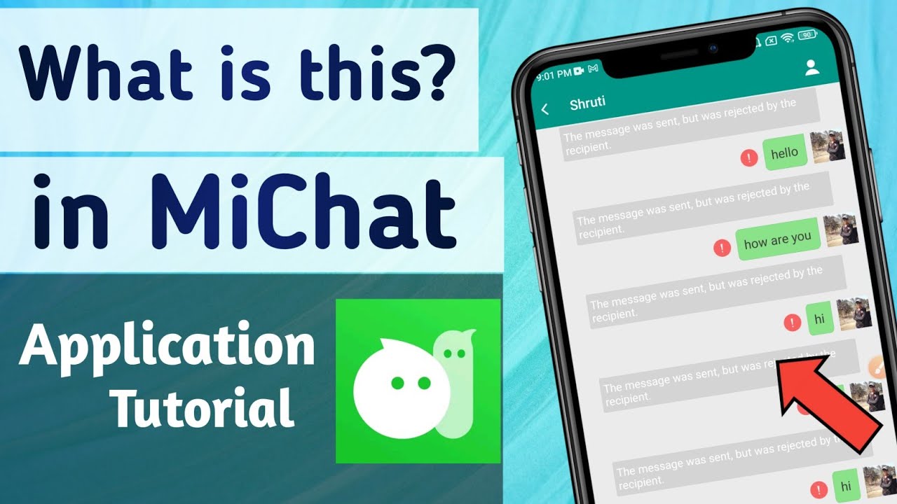 The message was sent, but was rejected by the recipient. On MiChat ...