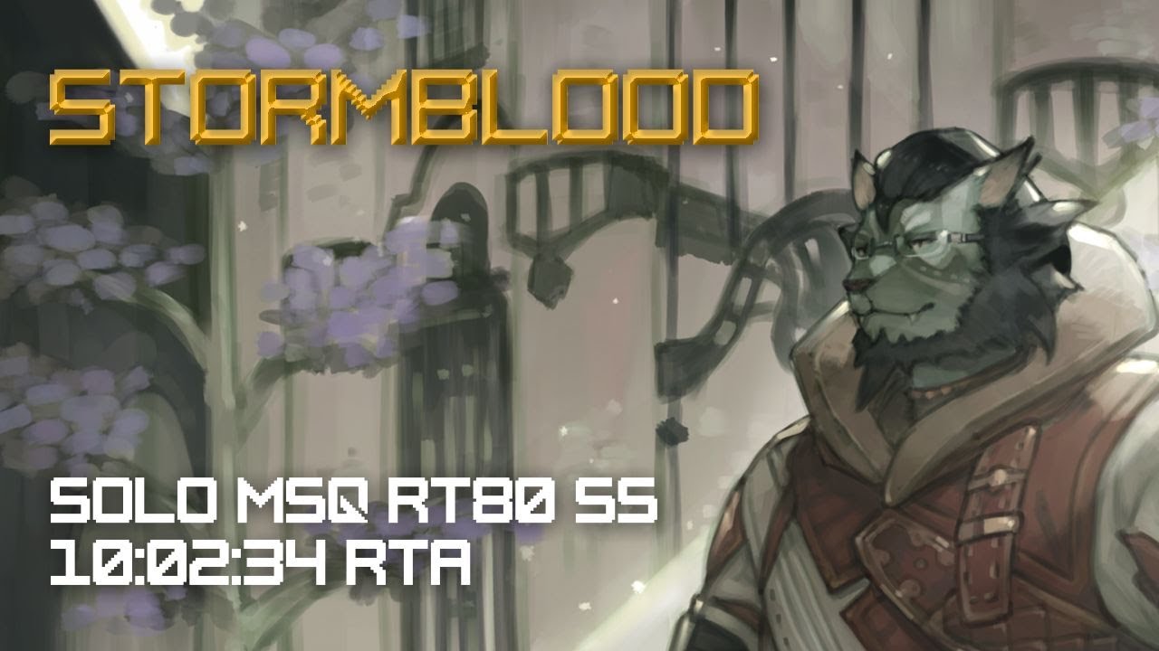 FFXIV - Stormblood MSQ - Solo RT80 SS [10h02m34s] - YouTube