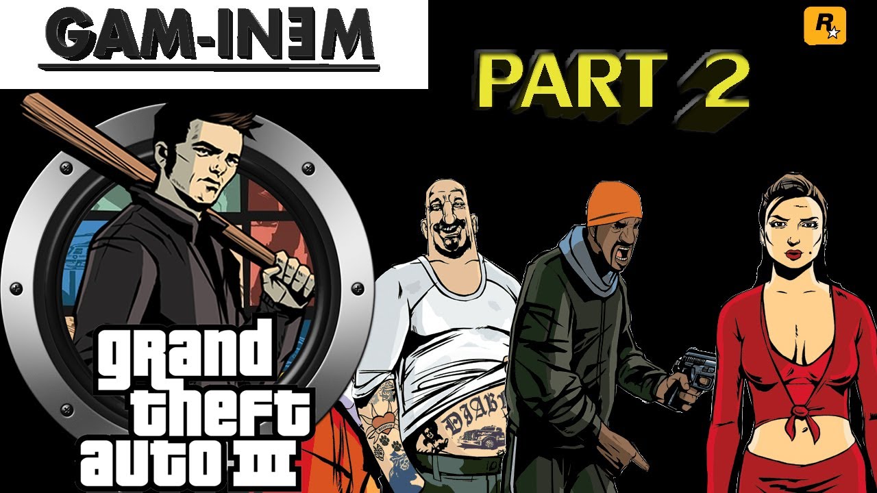 GTA 3 - Grand Theft Auto III (2001) | Part 2 Walkthrough | GAM-INEM ...