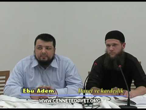 Ebu Adem - davet ve kardeslik 3/3