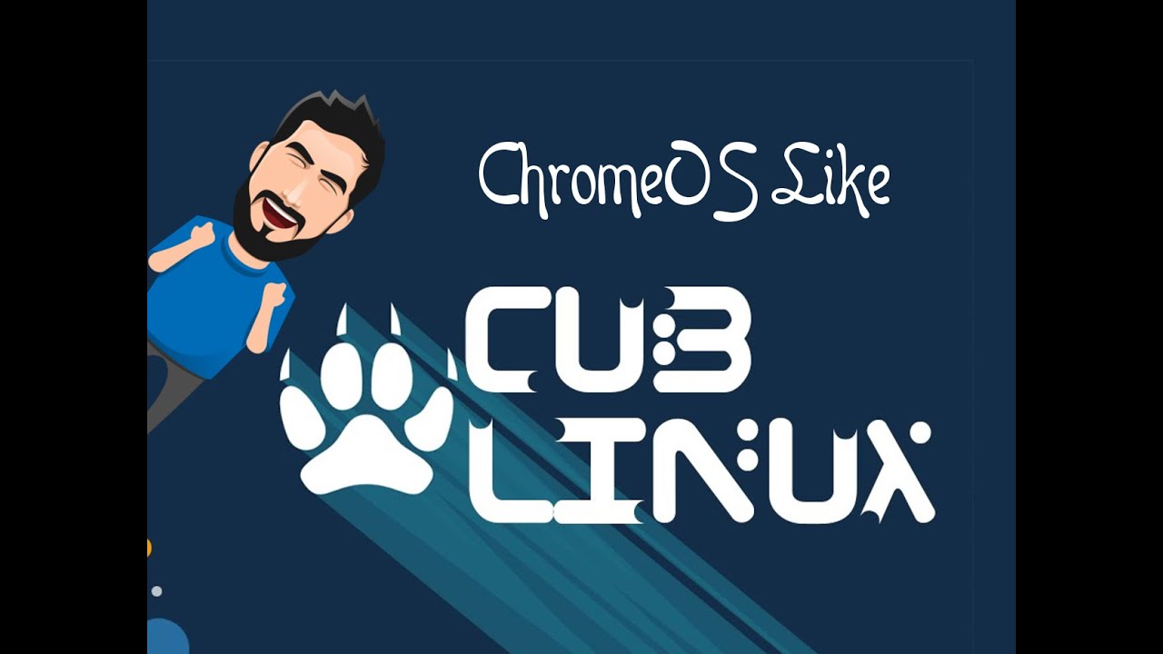 CUB LINUX - CHROME OS LIKE PARA O SEU NOTEBOOK - YouTube