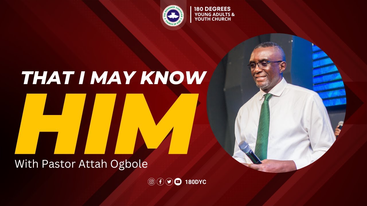 That I May Know Him | Pastor Attah Ogbole - YouTube