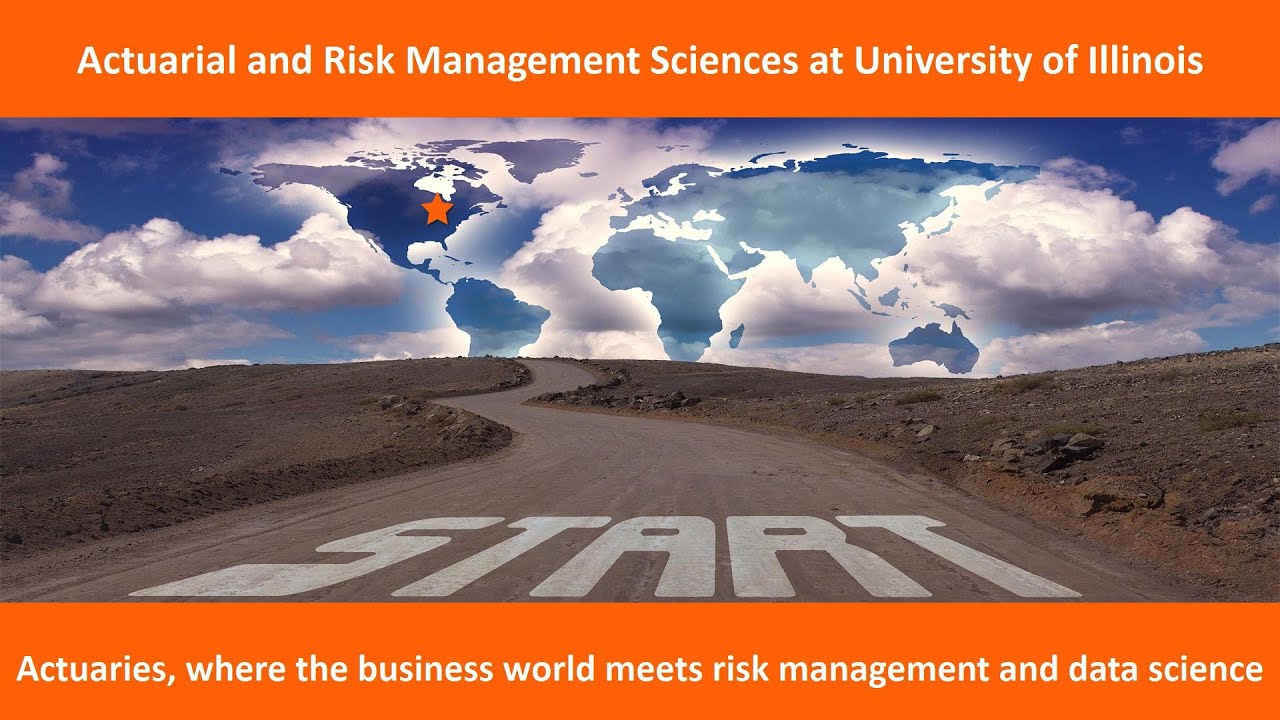 Actuarial & Risk Management Sciences At University of Illinois, Urbana ...