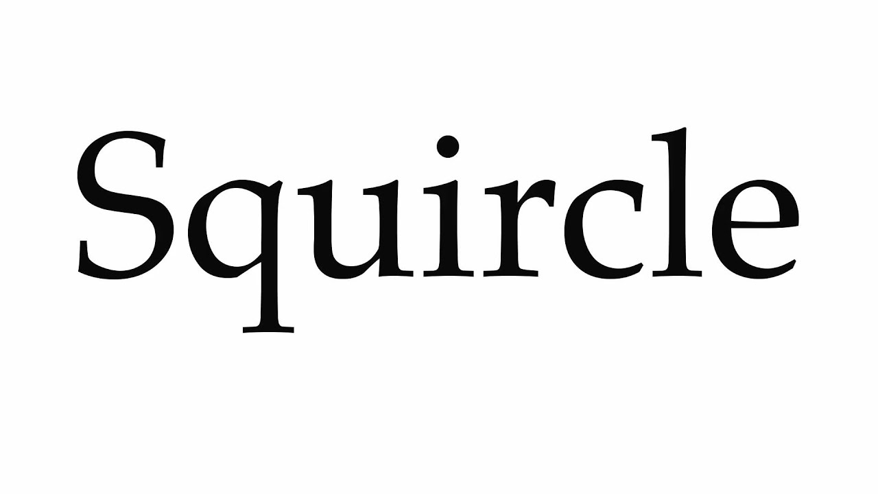 How to Pronounce Squircle - YouTube