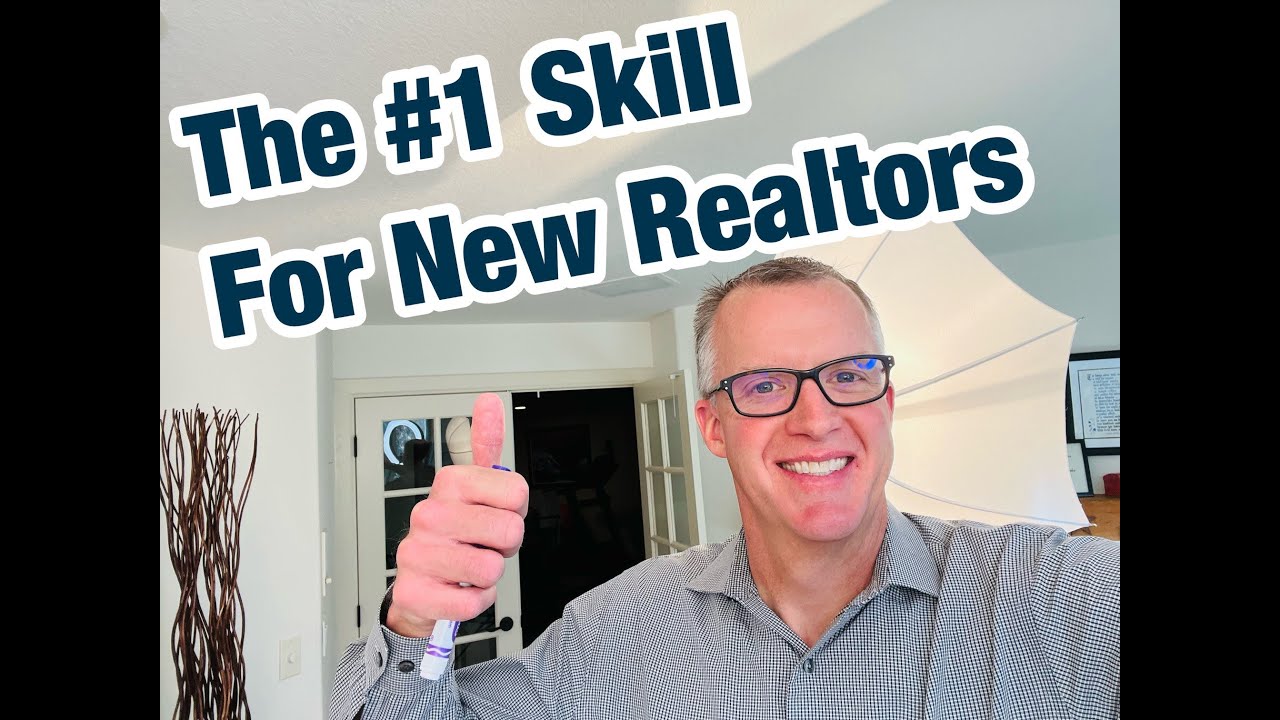 The Number One Skill for New Realtors - YouTube