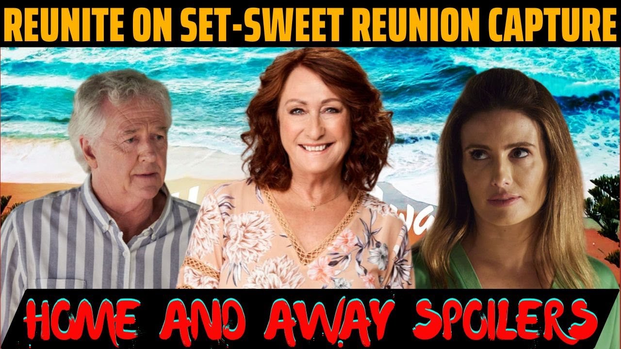 Home and Away Stars Reunite on Set - Sweet Reunion Capture | Home and ...