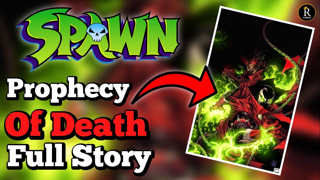 Spawn’s Future Is Full Of Terror! Spawn The Prophecy of Death Full ...