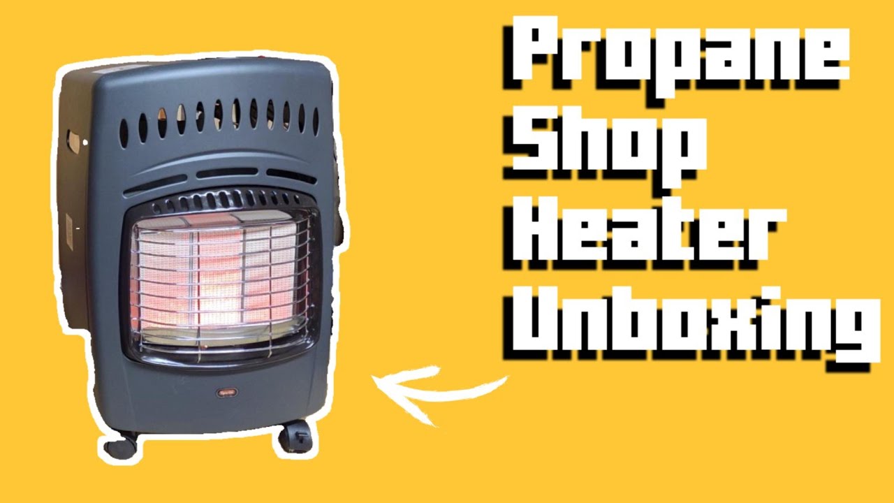 Unboxing a New Propane Heater for the Shop - YouTube