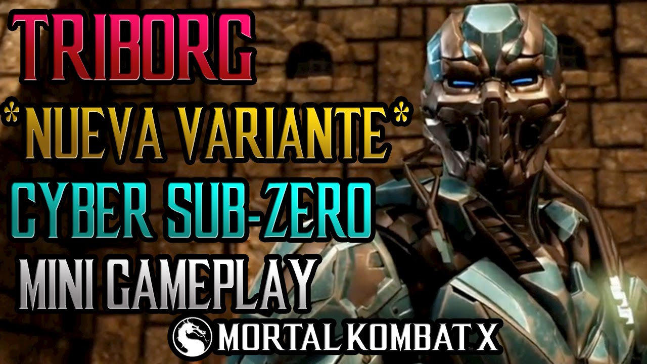 Mortal Kombat X | Triborg | Nueva Variante | Cyber Sub- Zero | Mini ...