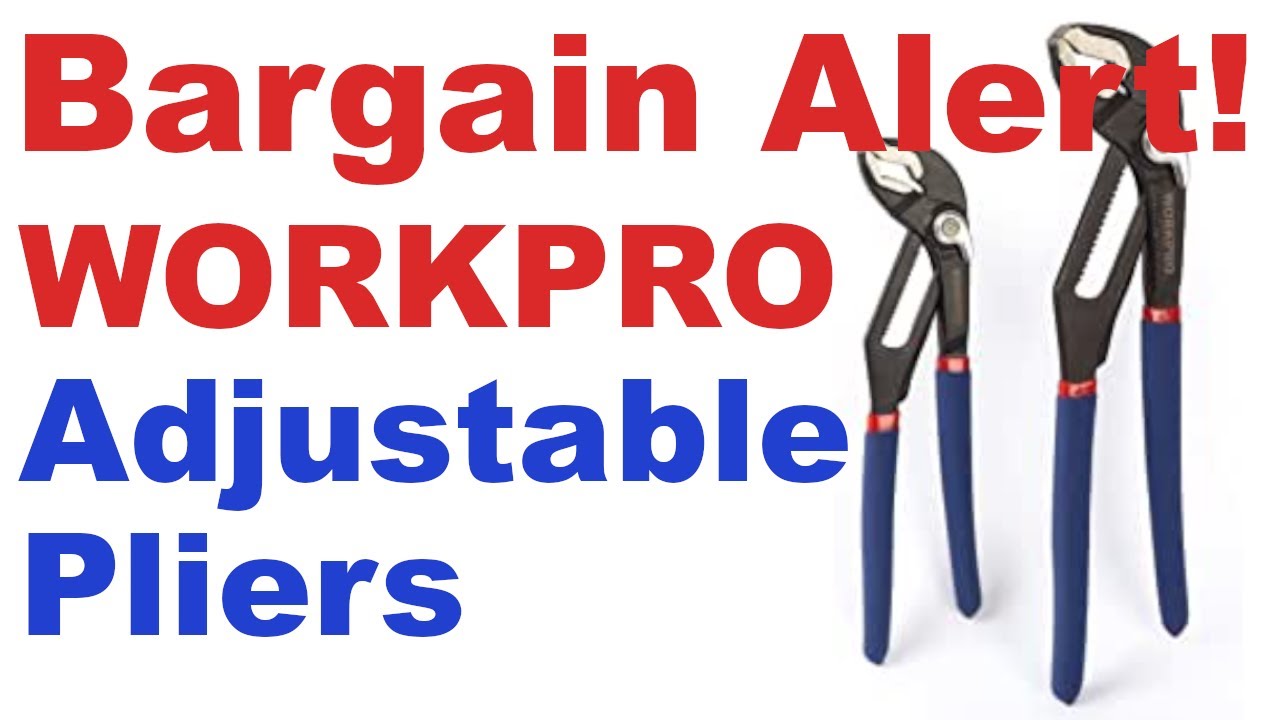 BARGAIN ALERT - WorkPro Adjustable Pliers, Plumbers Grips - YouTube