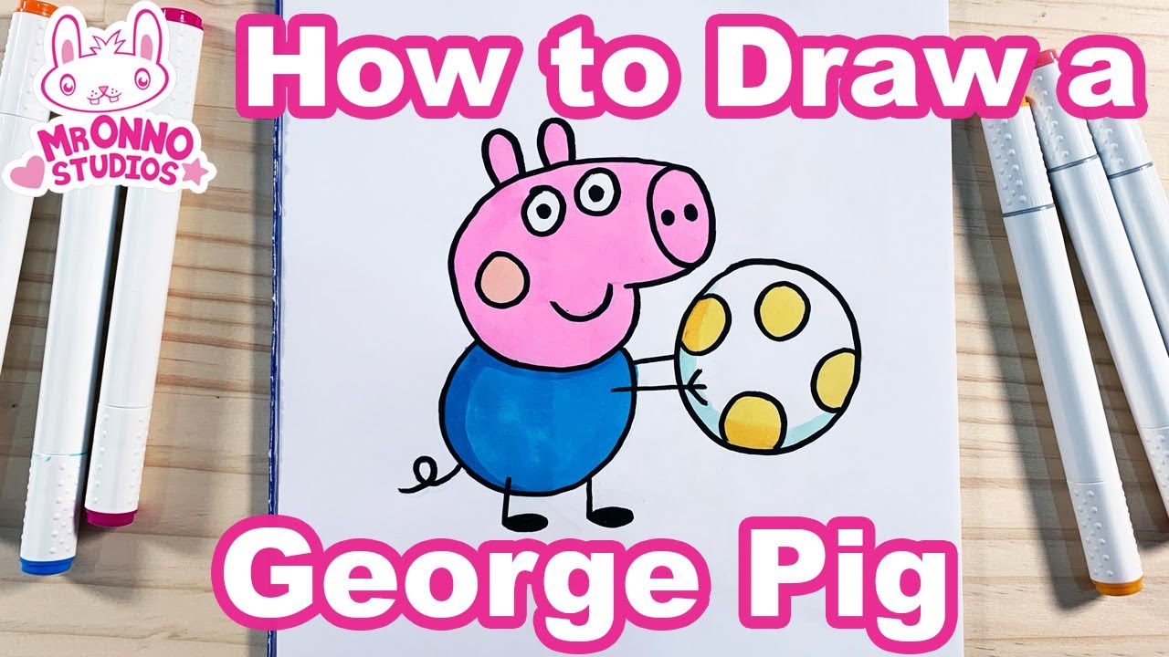 How to Draw George Pig - Peppa Pig - YouTube