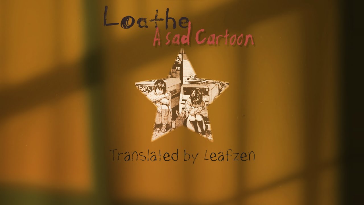 A sad cartoon - Loathe [TH sub] - YouTube