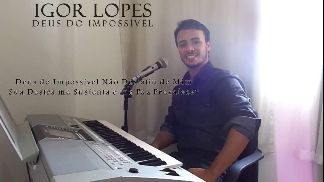Igor Lopes - Deus do Impossível - YouTube