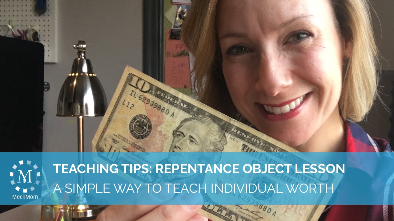 Object Lesson on Individual Worth and Repentance using a 10 Dollar Bill ...