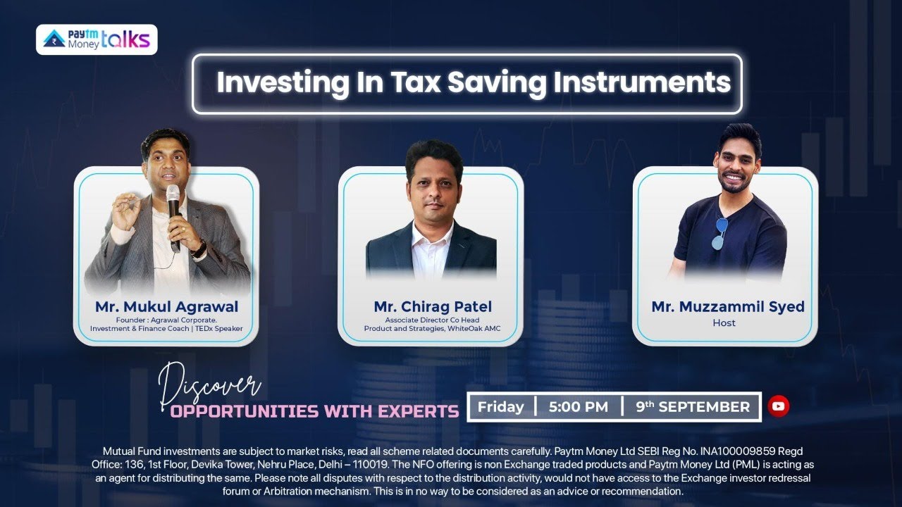 Investing in Tax Saving Instruments with @Mukul Agarwal @Chirag Patel ...