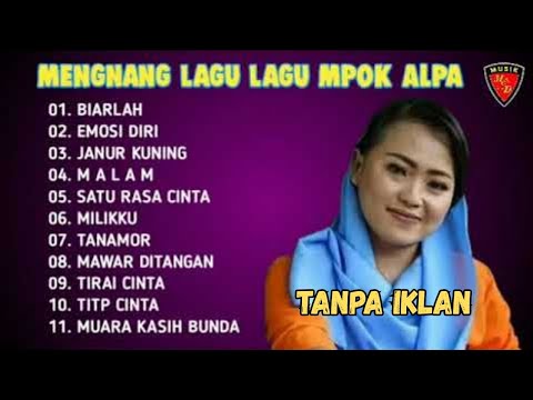 Mengenang Lagu Lagu Vocal Mpok Alpa - Cover Dangdut Lawas TANPA IKLAN