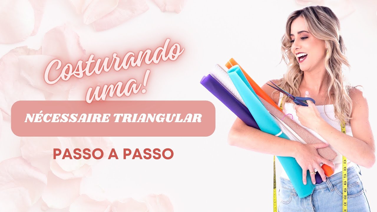 Vem costurar comigo !!!! Nécessaire Triangular - YouTube