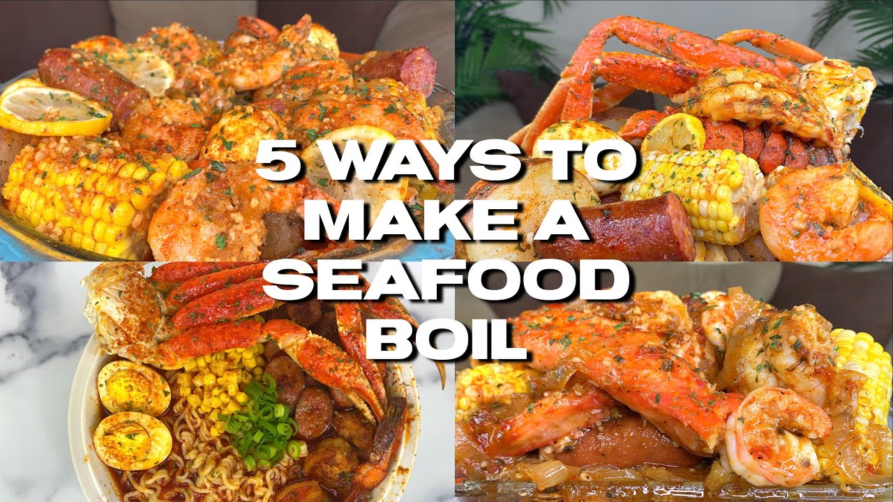 5 WAYS TO MAKE A SEAFOOD BOIL! - YouTube
