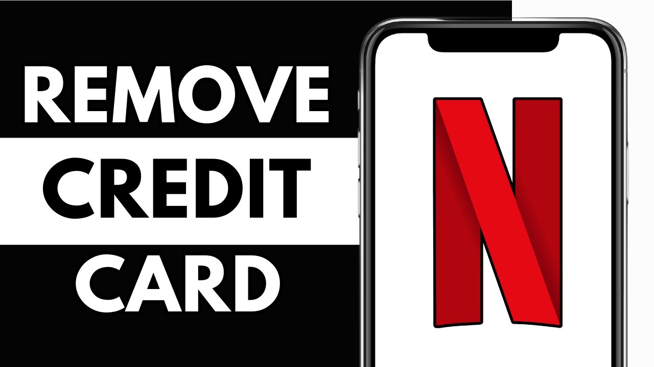 How To Remove Credit Card From Netflix (2025) - YouTube