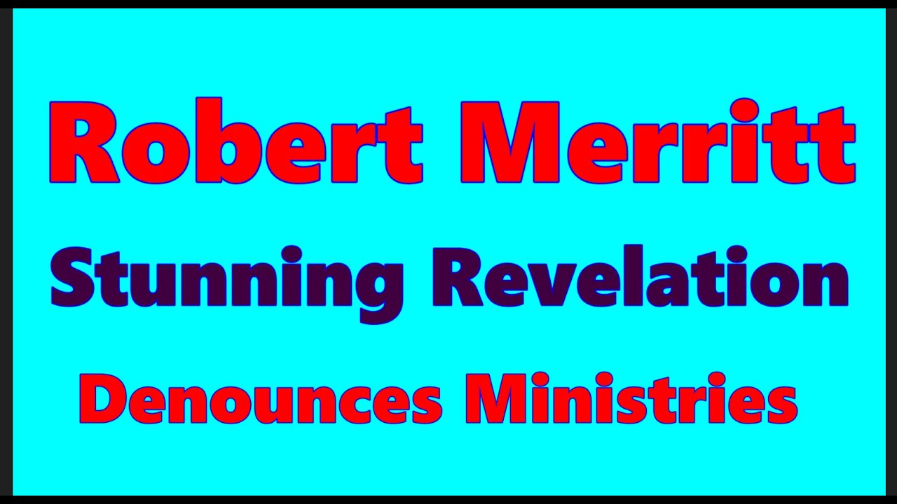 Robert Merritt - Makes Stunning Revelation - YouTube