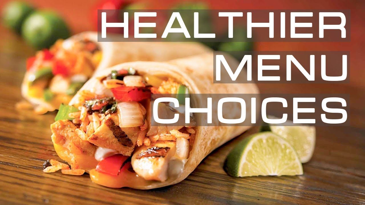 How You Can Make Healthier Menu Choices at a Mexican Restaurant? - YouTube
