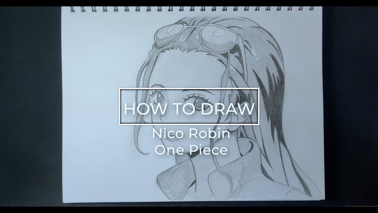 FULL TUTORIAL: How to draw Nico Robin | One Piece | Anime | Relax | Raw ...