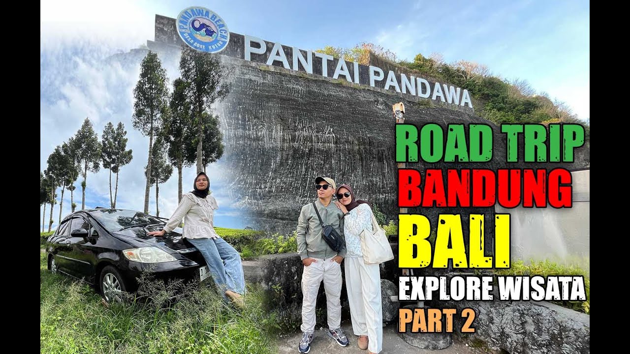 Road Trip Bandung Bali part 2 - Explore Wisata bali - YouTube