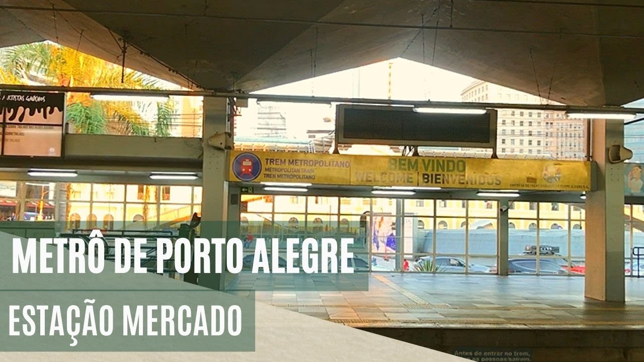 Estação Central do Metrô de PORTO ALEGRE – MERCADO PÚBLICO – TRENSURB ...
