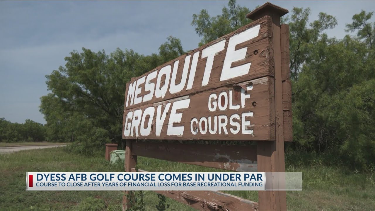 Dyess AFB golf course closing permanently due to "budget constraints ...