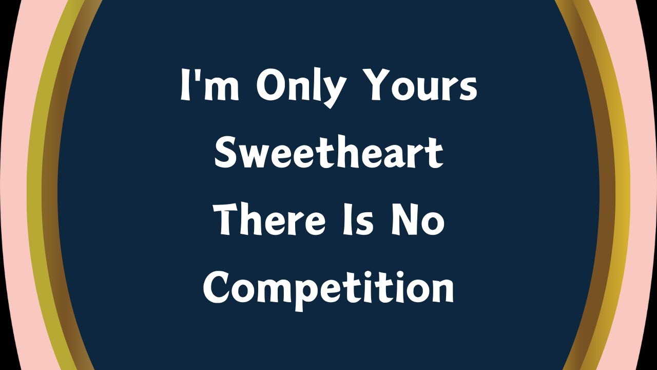 Just You and Me Sweetheart ☘️ There Is No Competition ☘️ You Have My ...