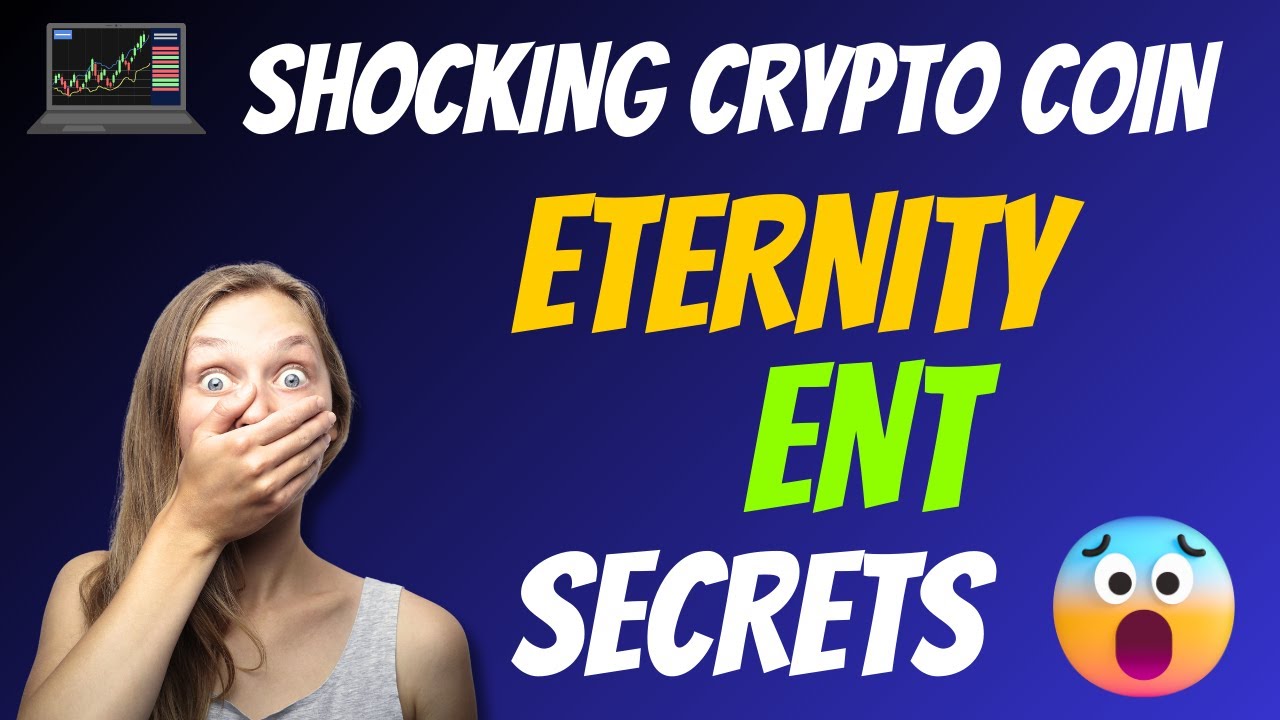 The Shocking Eternity Coin ENT Secrets - Cryptocurrency New Crypto Token Facts - CryptoWinner1 ...