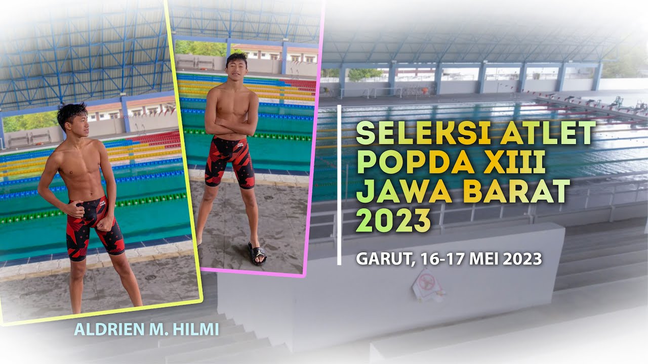 ALDRIEN M. HILMI--Seleksi POPDA JAWA BARAT XIII CABANG OLAHRAGA RENANG ...