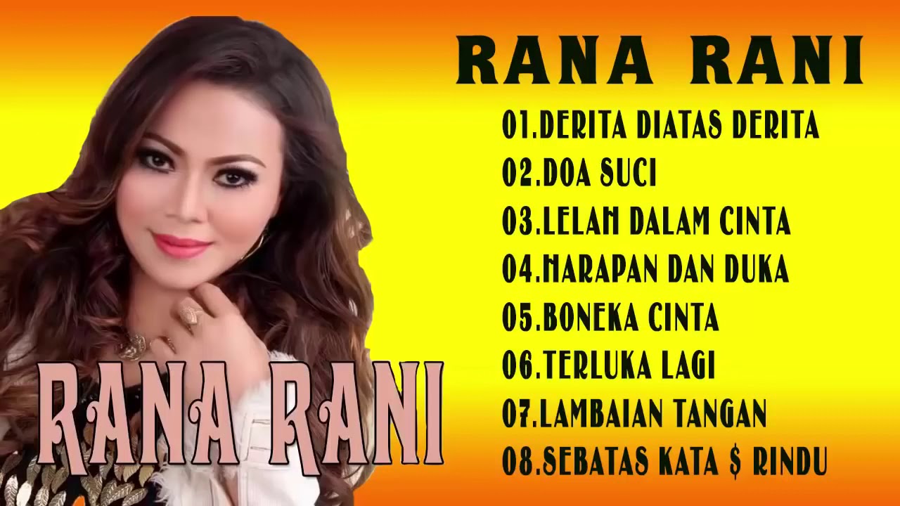 RANA RANI Terbaik 2019 - DERITA DIATAS DERITA FULL ALBUM - RANA RANI ...