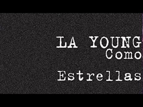 LA YounG - Como Estrellas