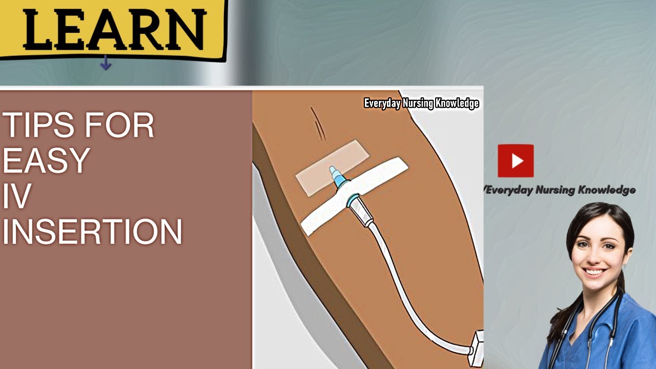 Easy IV Insertion Tips That ACTUALLY Work | Start IVs FAST (Nursing ...