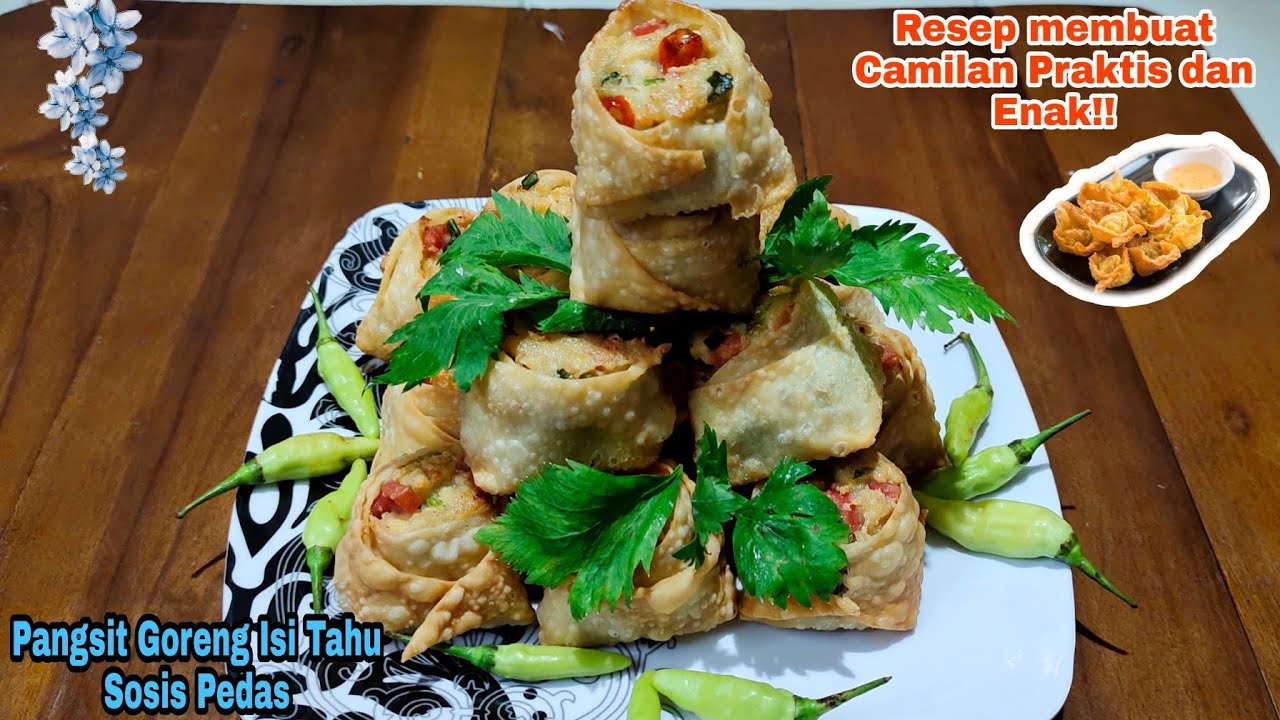 RESEP CARA MEMBUAT PANGSIT GORENG ISI TAHU SOSIS PEDAS BIKIN BIBIR ...