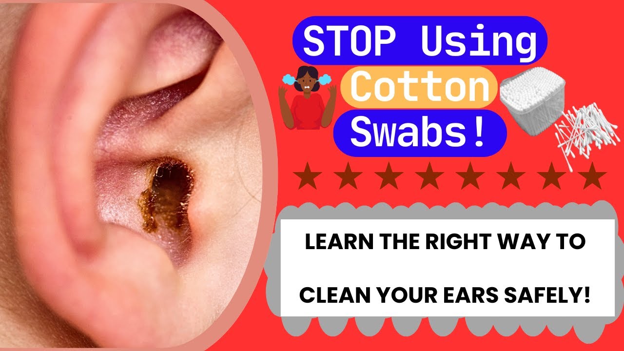 How to Clean Your Ears Safely: Avoid These Common Mistakes! - YouTube