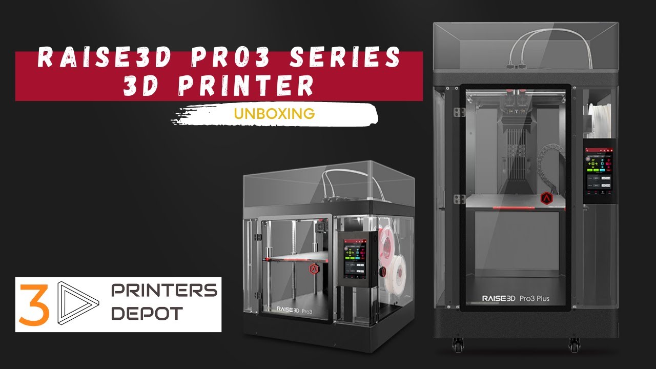Raise3D Pro3 Series 3D Printer Unboxing - YouTube