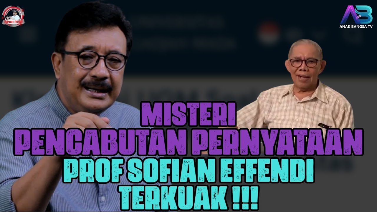 MISTERI PENCABUTAN PERNYATAAN PROF SOFIAN EFFENDI TERKUAK !!! - YouTube