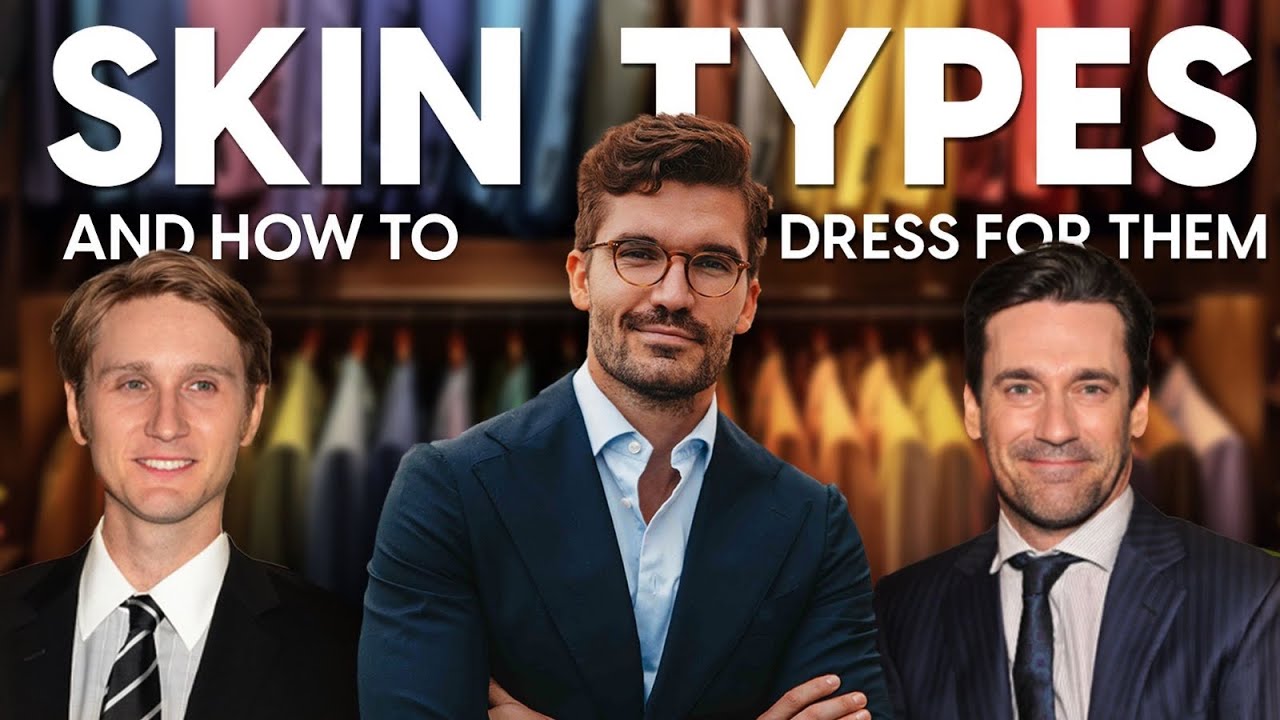 How to dress for your SKIN TYPE | styling advice for men - YouTube
