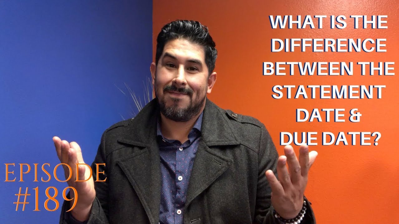What Is The Difference Between The Statement Date Due Date Ep 189 What Is The Difference Between The Statement Date Due Date Ep 189