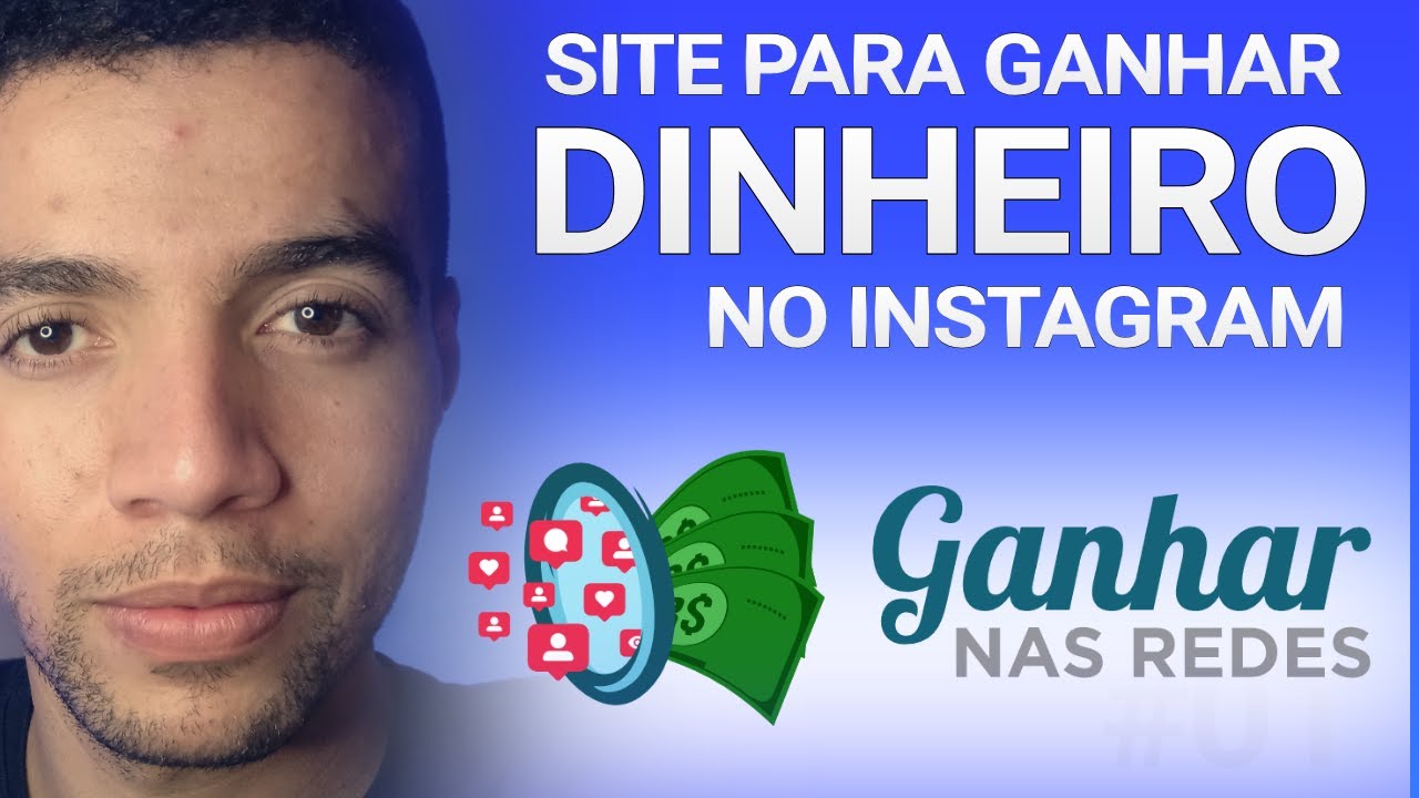 Como Ganhar Dinheiro No Instagram Site Ganhar No Insta Vale A Pena