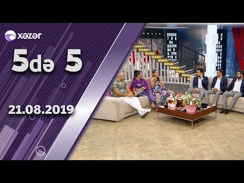 5də 5 -  Ramil Nabran, Renka, Türkan Vəlizadə, Gündəm qrupu (21.08.2019)