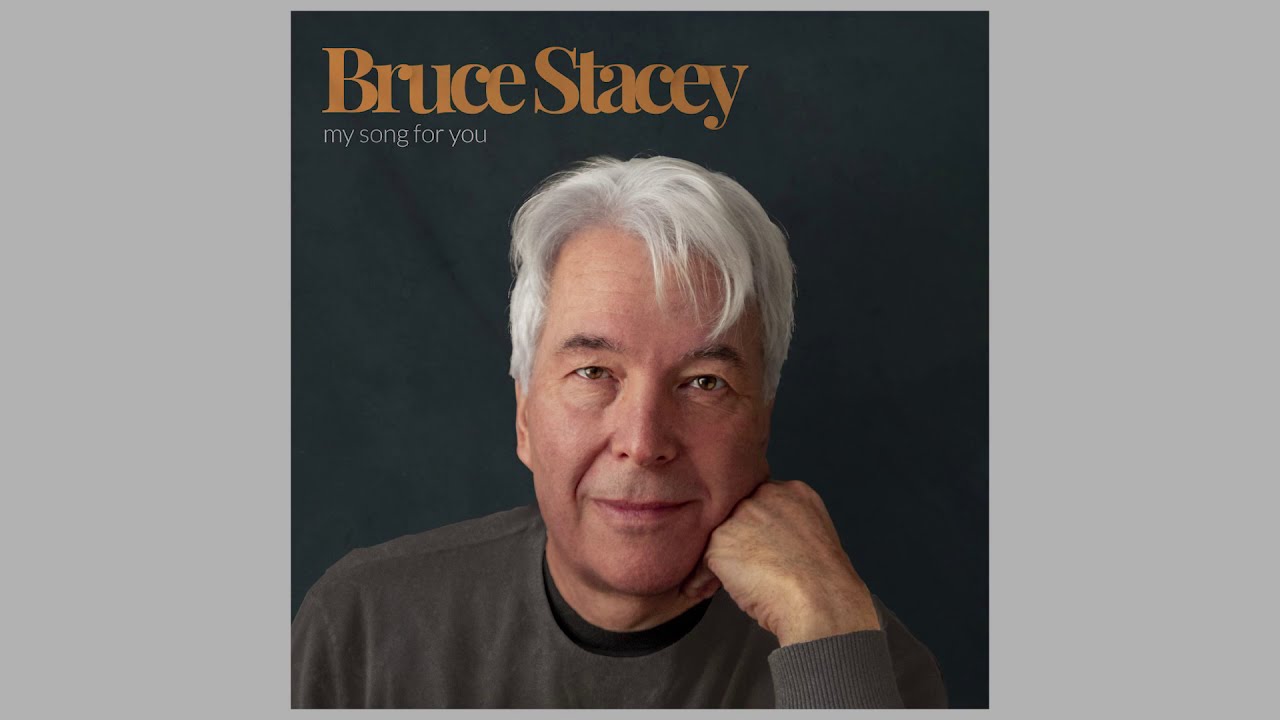 "My Song For You" Bruce Stacey - NEW RELEASE - YouTube