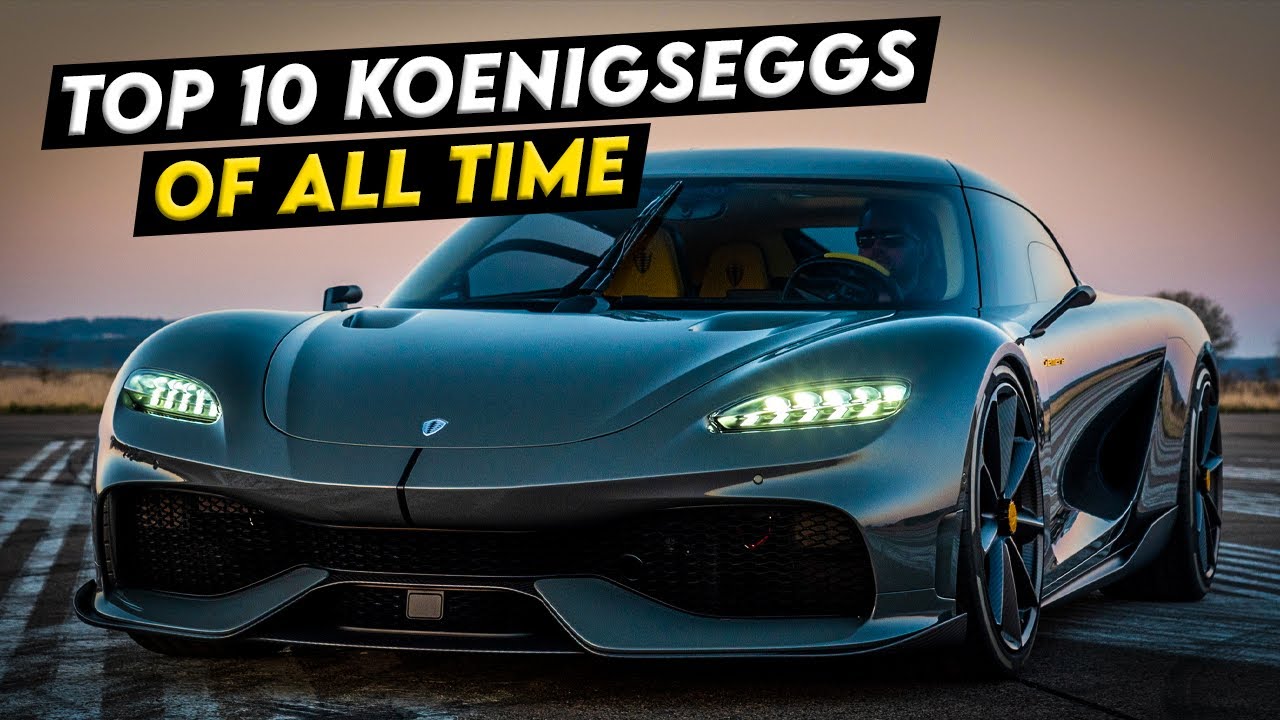 Top 10 Koenigseggs of all time - YouTube