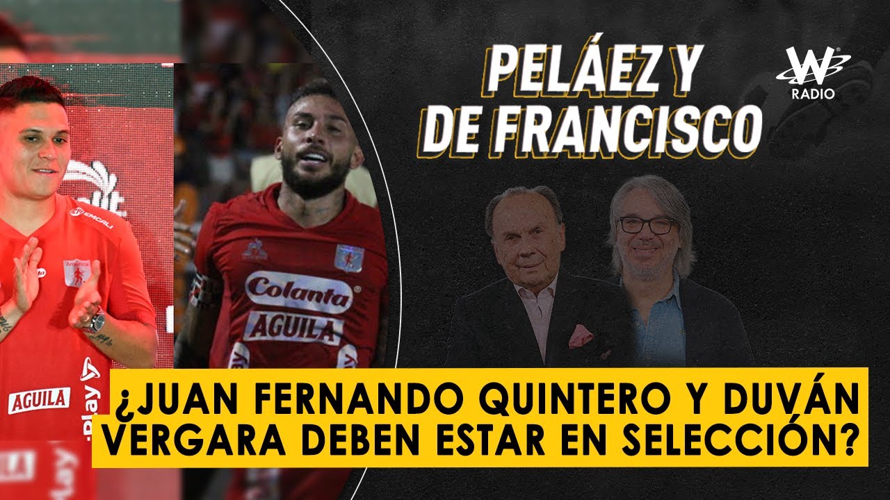 ¿Juan Fernando Quintero y Duván Vergara piden Selección? - YouTube